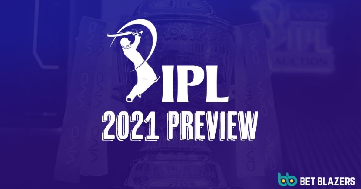 IPL Betting Preview 2021 » Free IPL Betting Tips (Expert Guide)
